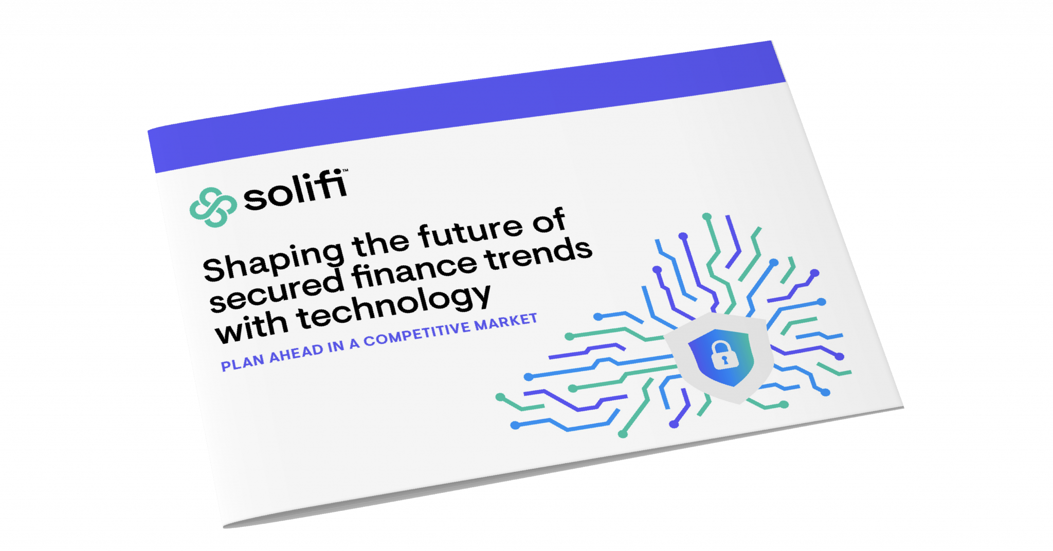 Shaping the future of secured finance trends with technology 2025 | Solifi